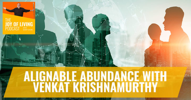 Alignable Abundance With Venkat Krishnamurthy